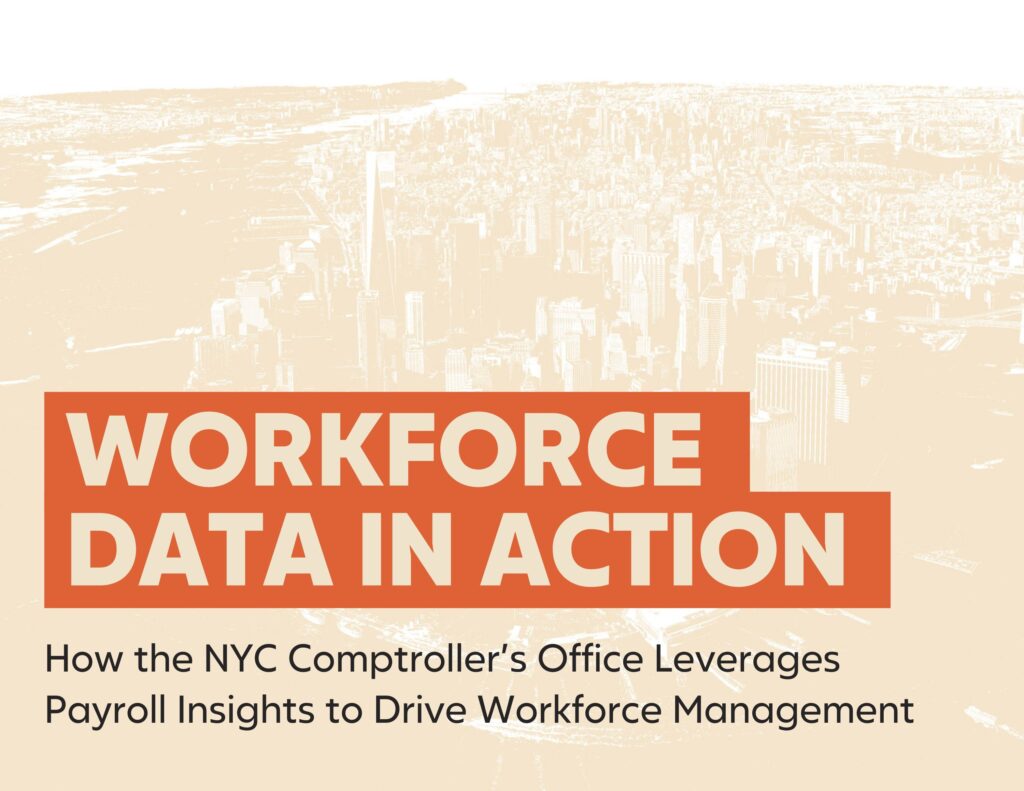 New Case Study Highlights NYC Comptroller’s Innovative Workforce Dashboard as a National Model ...
